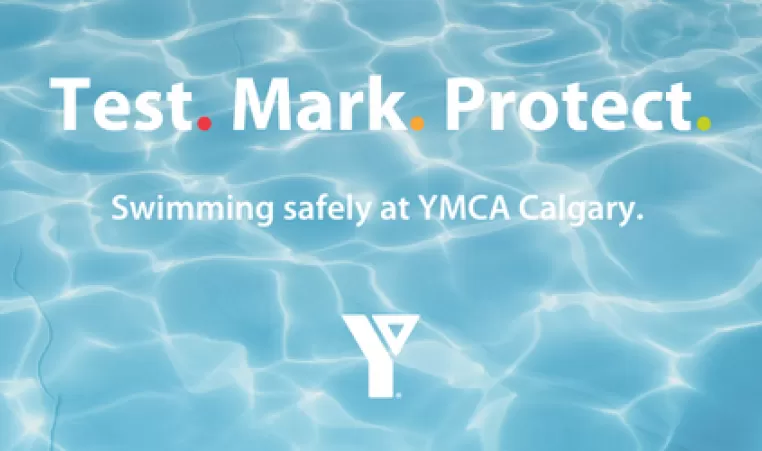 Test. Mark. Protect. | YMCA Calgary